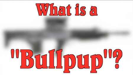 bullpup - Forgotten Weapons